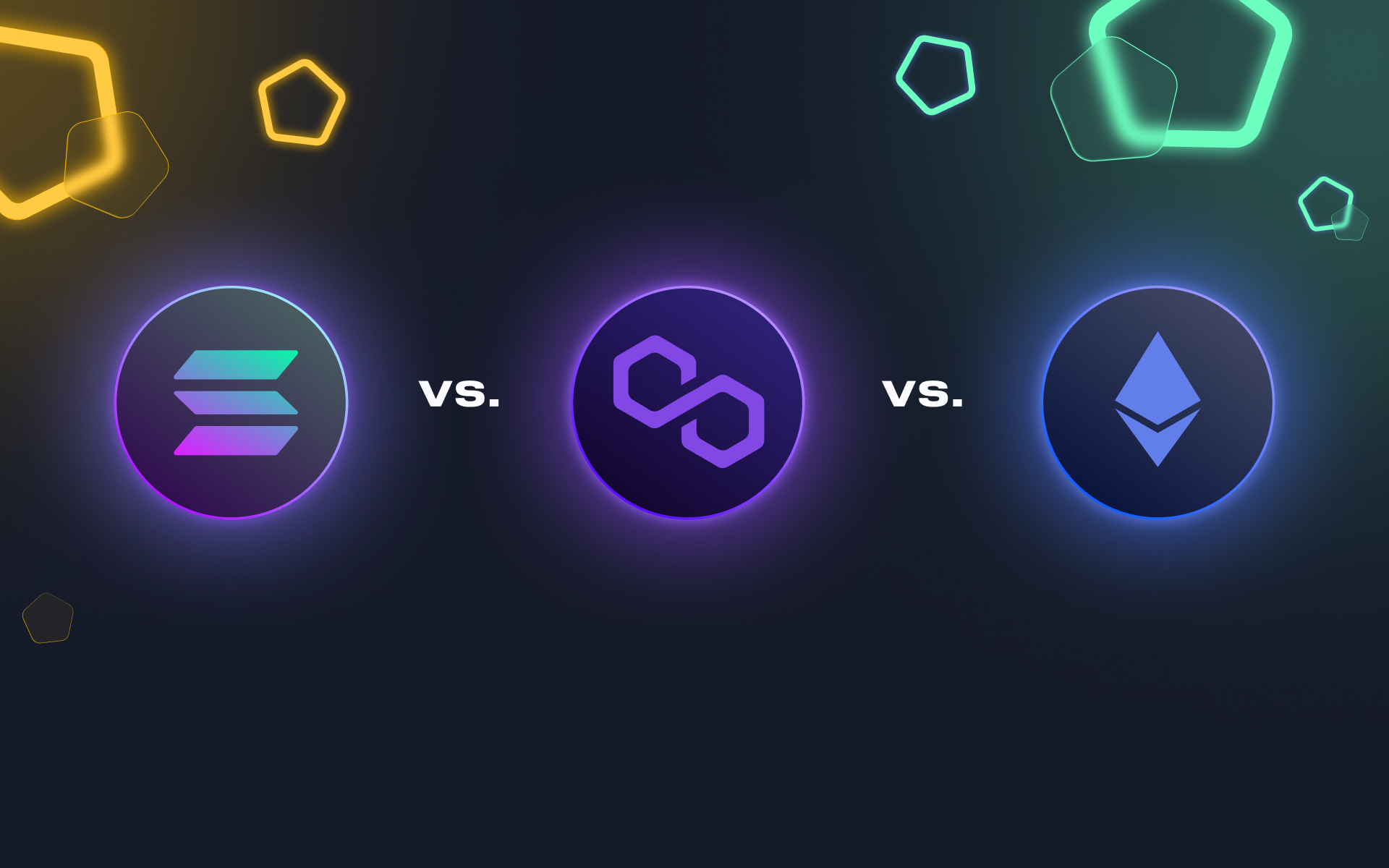 NFT Comparison: Solana Vs. Polygon Vs. Ethereum. What Is The Best ...