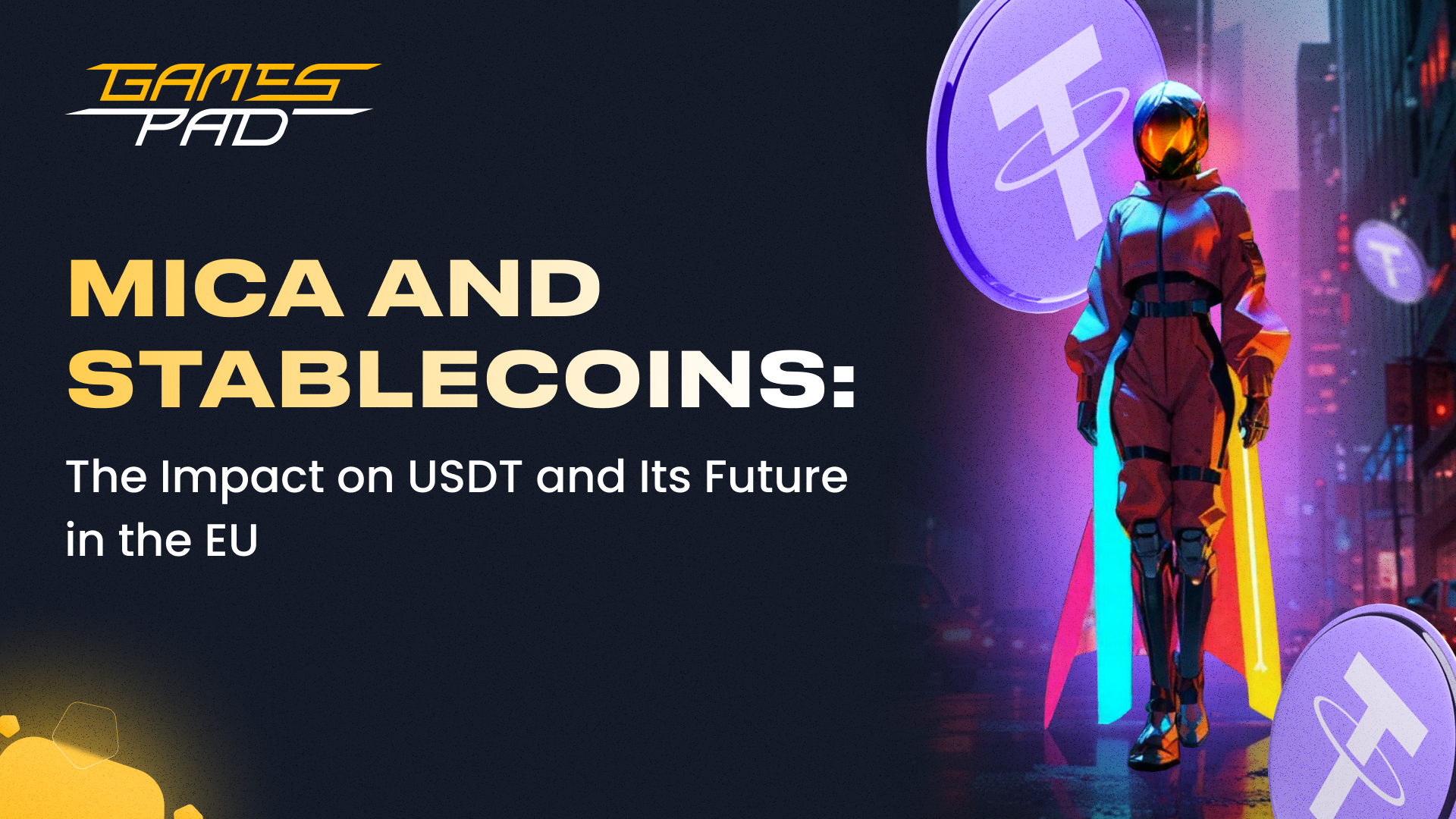 MiCA And Stablecoins: The Impact On USDT And Its Future In The EU - GamesPad